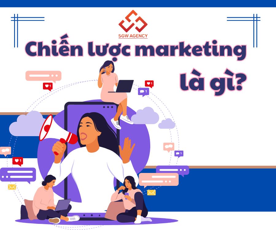Chiến lược marketing mục tiêu – 3 giai đoạn và 4 bước quan trọng